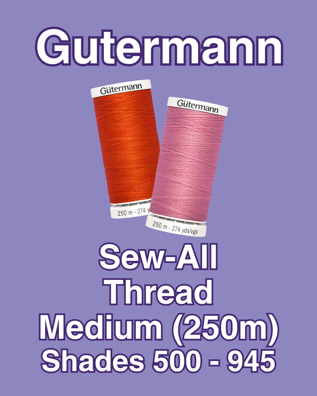 Gutermann Sew-all Thread - Medium Spool (250m) - Shades 500 - 945 ...